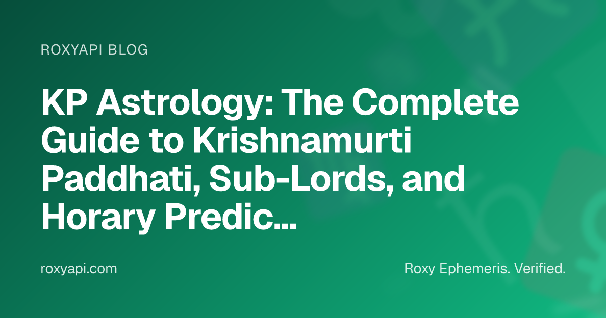 KP Astrology: The Complete Guide to Krishnamurti Paddhati, Sub-Lords ...